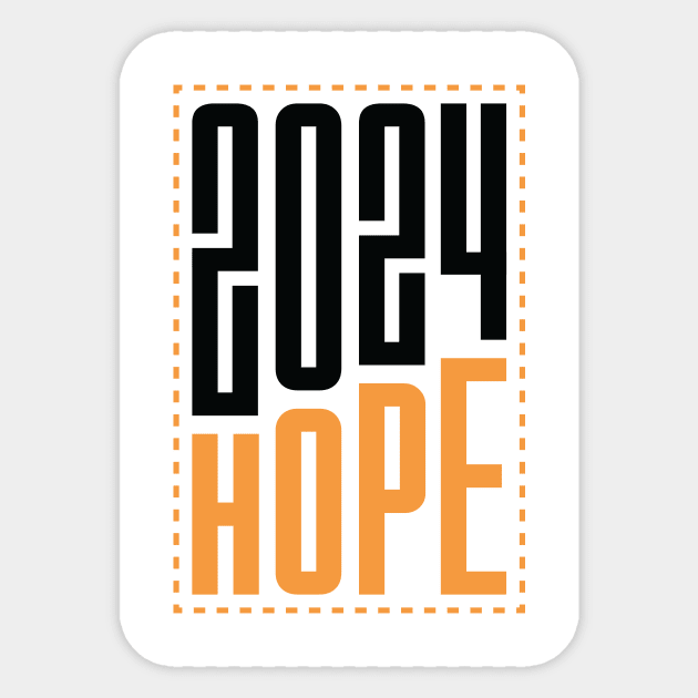 2024 hope - 2024 Happy New Year - Sticker | TeePublic